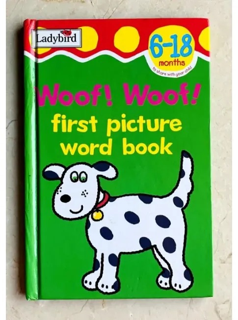 WOOF! WOOF! FIRST PICTURE WORD BOOK - Bluewhalebooks